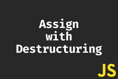 Assign With Destructuring Matrixread
