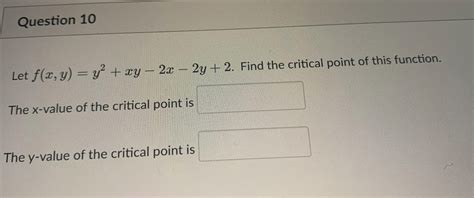solved let f x y y2 xy−2x−2y 2 find the critical point of