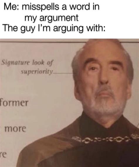 Its Even Worse Irl When You Use Improper Grammar Rprequelmemes