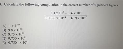 Solved Calculate The Following Computation To The Correct