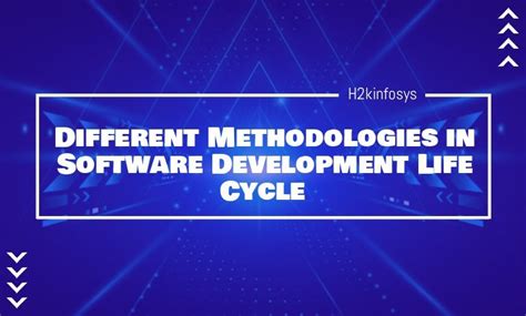 Different Methodologies In Software Development Life Cycle