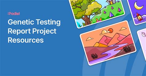 Genetic Testing Report Project Resources