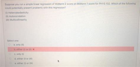 Solved Suppose You Run A Simple Linear Regression Of Midterm