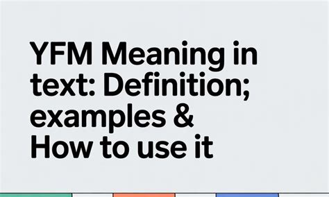 Yfm Meaning In Text Definition Examples And How To Use It