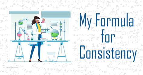 How I Keep Blogging My Formula For Consistency