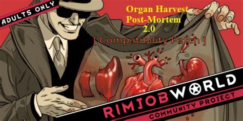 Harvest Organs Post Mortem Compatibility Patches Rimworld Loverslab
