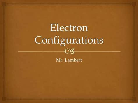 PPT Electron Configurations PowerPoint Presentation Free Download ID