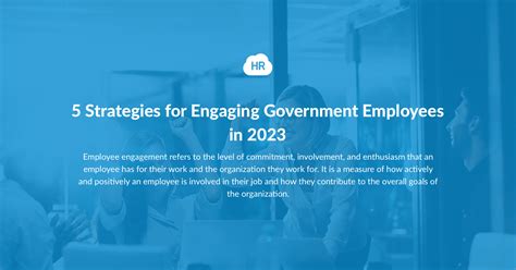 5 Strategies For Engaging Government Employees In 2023 HR Cloud