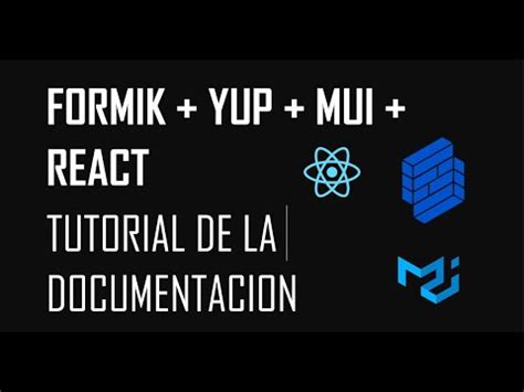 01 FORMIK YUP MATERIAL UI TUTORIAL DOCUMENTACION YouTube