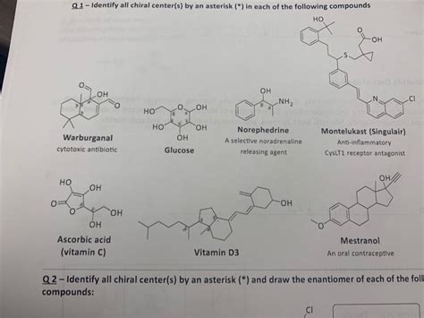 Solved Q1 - Identify all chiral center(s) by an asterisk (*) | Chegg.com