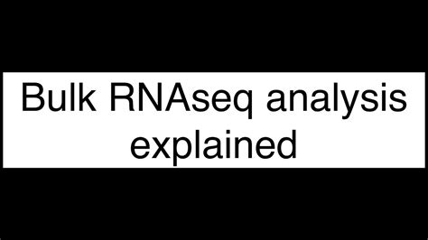 Master Bioinformatics Rnaseq Analysis From Scratch A Beginner S Guide Youtube