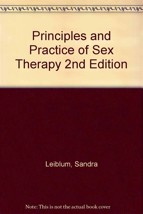 Principles And Practice Of Sex Therapy 2nd Edition Sandra Leiblum Amazon Com Books