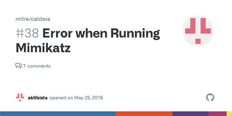 error when running mimikatz · issue 38 · mitre caldera · github