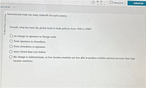solved ion 5 ﻿of 25international trade has many tradeoffs