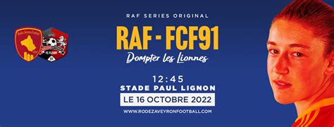 D Arkema Raf Fcf Les Bonnes Raisons De Venir Rodez Aveyron Football