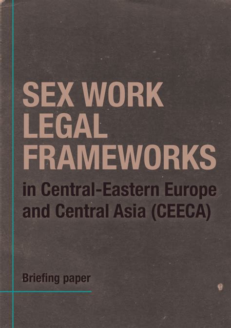 Sex Work Legal Frameworks In CEECA SWAN
