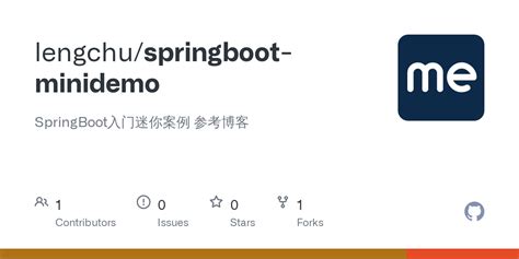 GitHub lengchu springboot minidemo SpringBoot入门迷你案例 参考博客