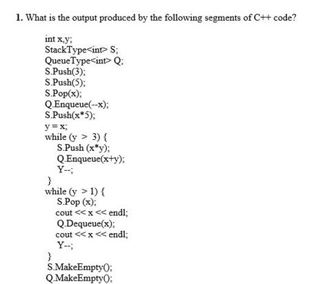Solved 1 What Is The Output Produced By The Following