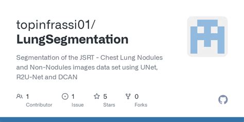 GitHub Topinfrassi LungSegmentation Segmentation Of The JSRT Chest Lung Nodules And Non
