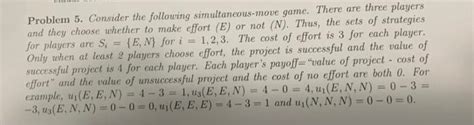 Solved Problem Consider The Following Simultaneous Move Chegg