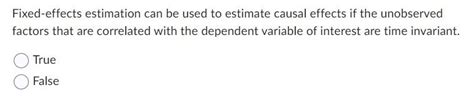 Solved Fixed Effects Estimation Can Be Used To Estimate