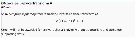 Q6 Inverse Laplace Transform A 6 Points Show Complete