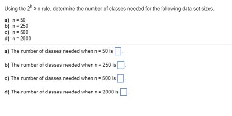 Solved Using The 2 2n Rule Determine The Number Of Classes