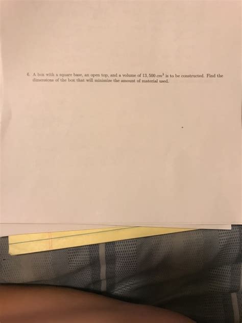 solved 6 a box with a square base an open top and a