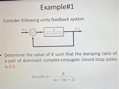 Solved Example1 Consider Following Unity Feedback System