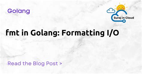 suraj narwade on linkedin fmt in golang formatting i o