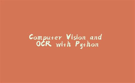 computer vision and ocr with python 拾光赋