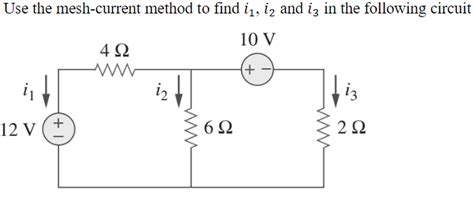 Solved Use the mesh current method to find iį iz and iz in Chegg