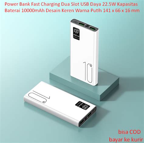 Power Bank Fast Charging Dua Slot Usb Daya W Kapasitas Baterai Mah Desain Keren Warna