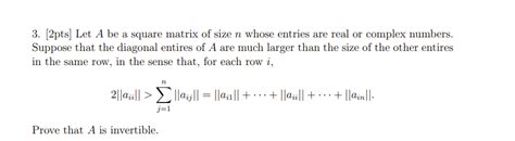 Solved Pts Let A Be A Square Matrix Of Size N Whose Chegg