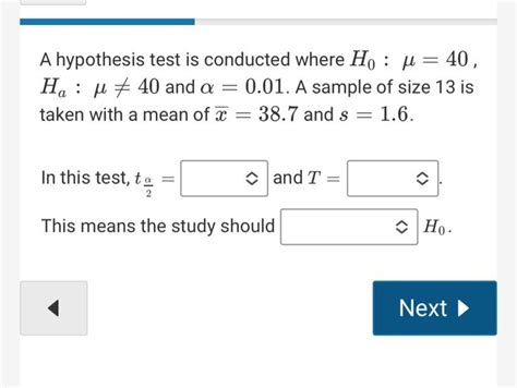 Solved A Hypothesis Test Is Conducted Where H0 μ 40