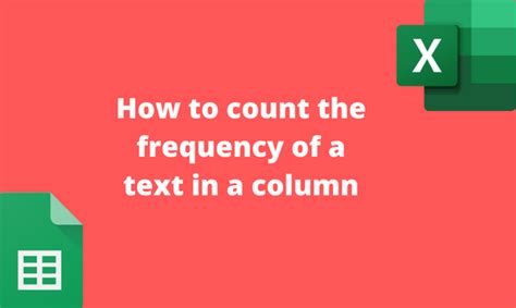 Complete Guide On How To Count The Frequency Of A Text In A Column