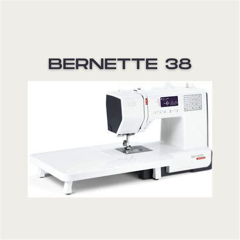 Bernette 38 Swiss Design Computerized Sewing Machine Sewing Insight