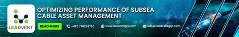 Leadvent Group Optimizing Performance Of Subsea Cable Asset Management