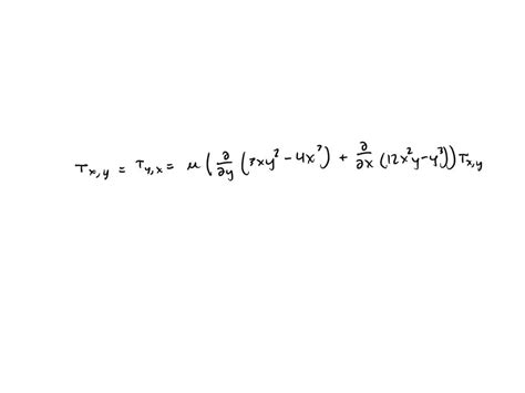 Solveddetermine The Shearing Stress For An Incompressible Newtonian
