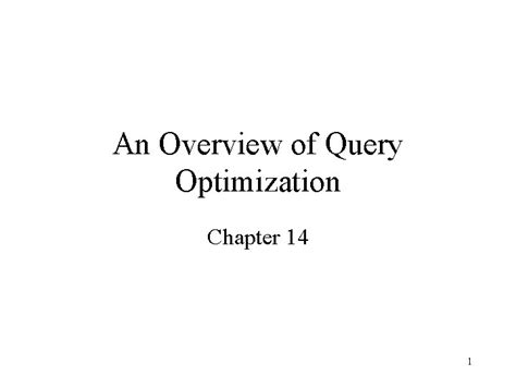 an overview of query optimization chapter 14 1