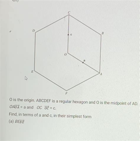 solved o is the origin abcdef is a regular hexagon and o is the