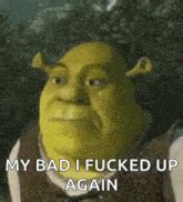 I Fucked Up Meme S Tenor