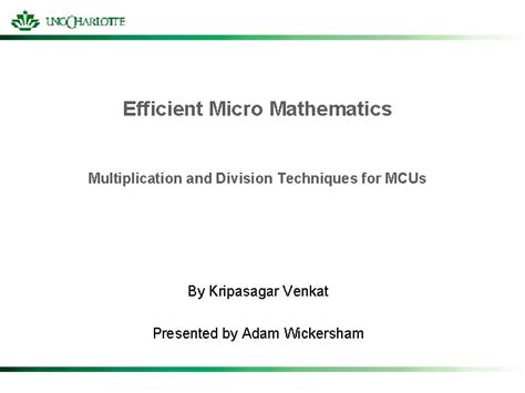 Efficient Micro Mathematics Multiplication And Division Techniques For