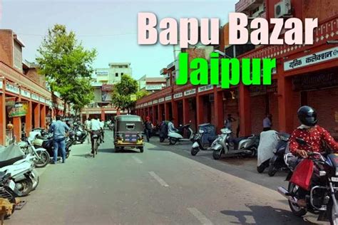 Bapu Bazar In Jaipur Timings History Location Images