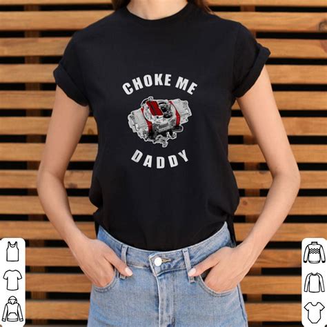 Official Choke Me Daddy Shirt Kutee Boutique