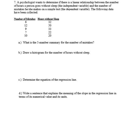 7 A Psychologist Wants To Determine If There Is A