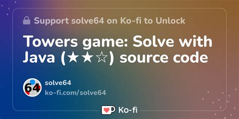 Towers Game Solve With Java Source Code Ko Fi Where Creators Get Support From Fans