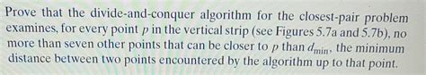 Solved Prove That The Divide And Conquer Algorithm For The Chegg