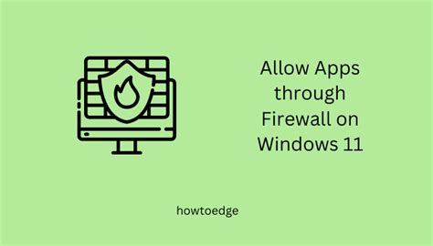 How To Allow Apps Through Firewall On Windows 11