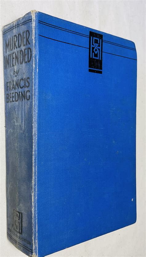 Murder Intended By Beeding Francis 1934 Hadwebutknown